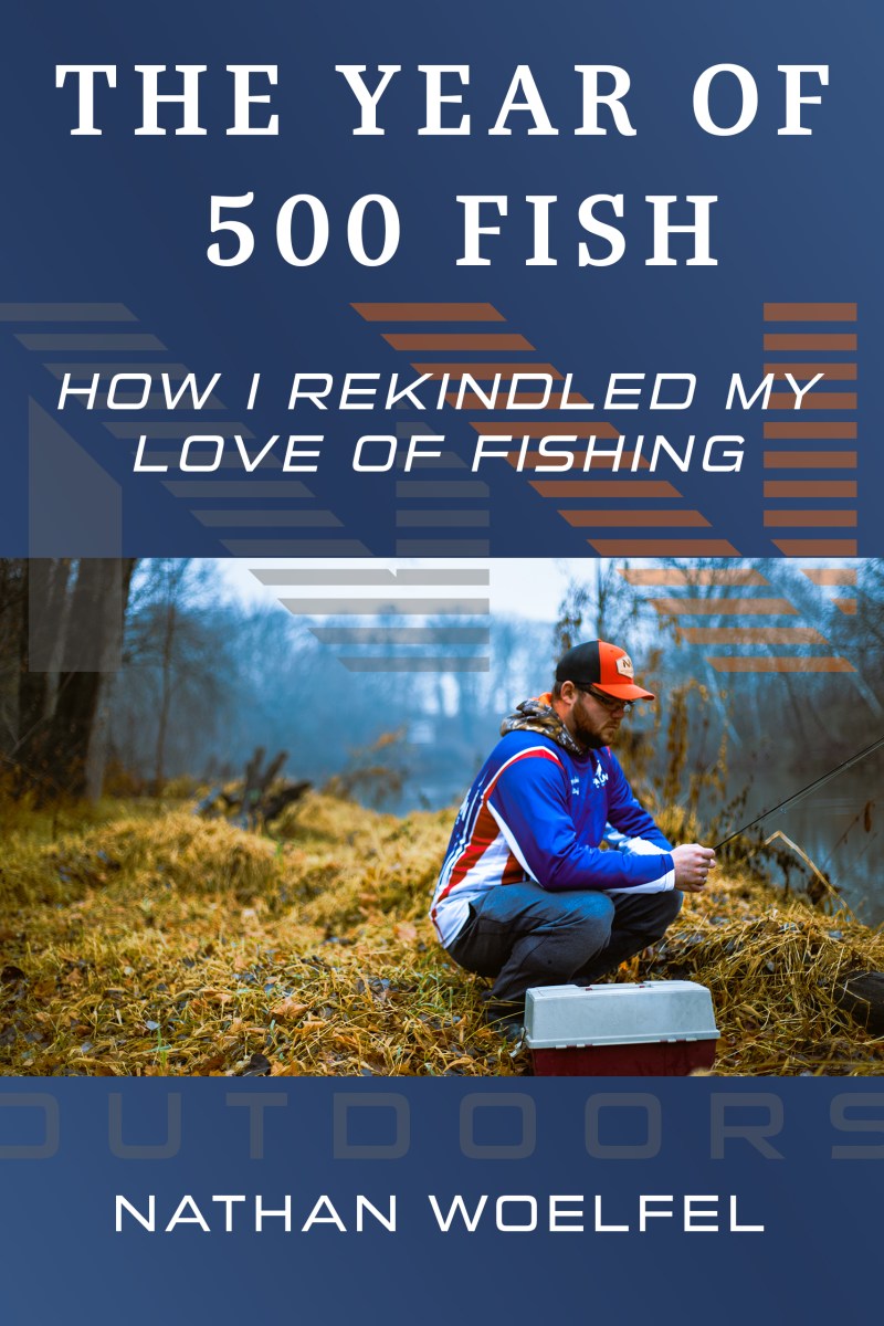 “The Year of 500 Fish” ebook is now available – Nathan Woelfel Outdoors